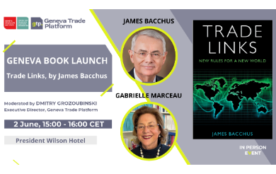 Geneva Book Launch – Trade Links, by James Bacchus | Geneva Trade Platform